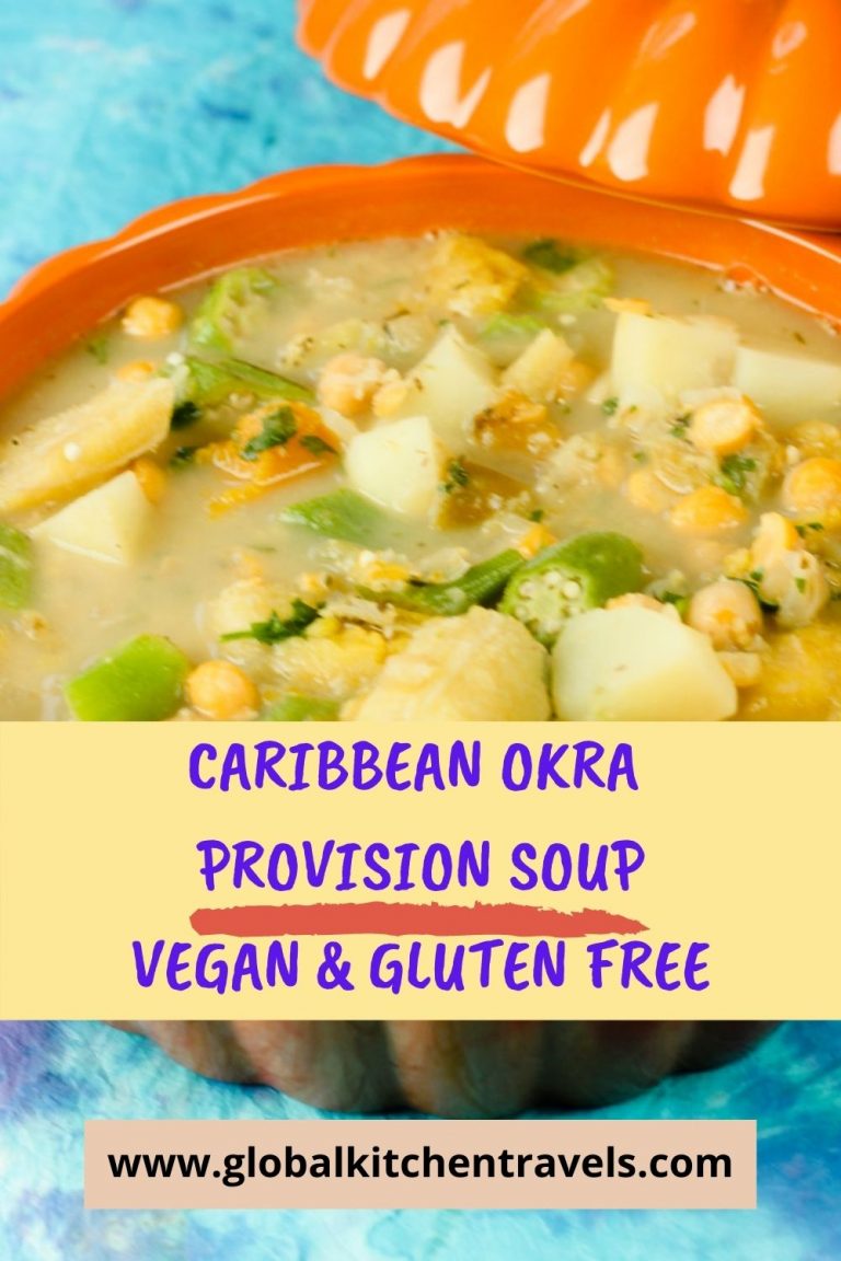 Chickpea & Okra Ground Provision Soup - Global Kitchen Travels