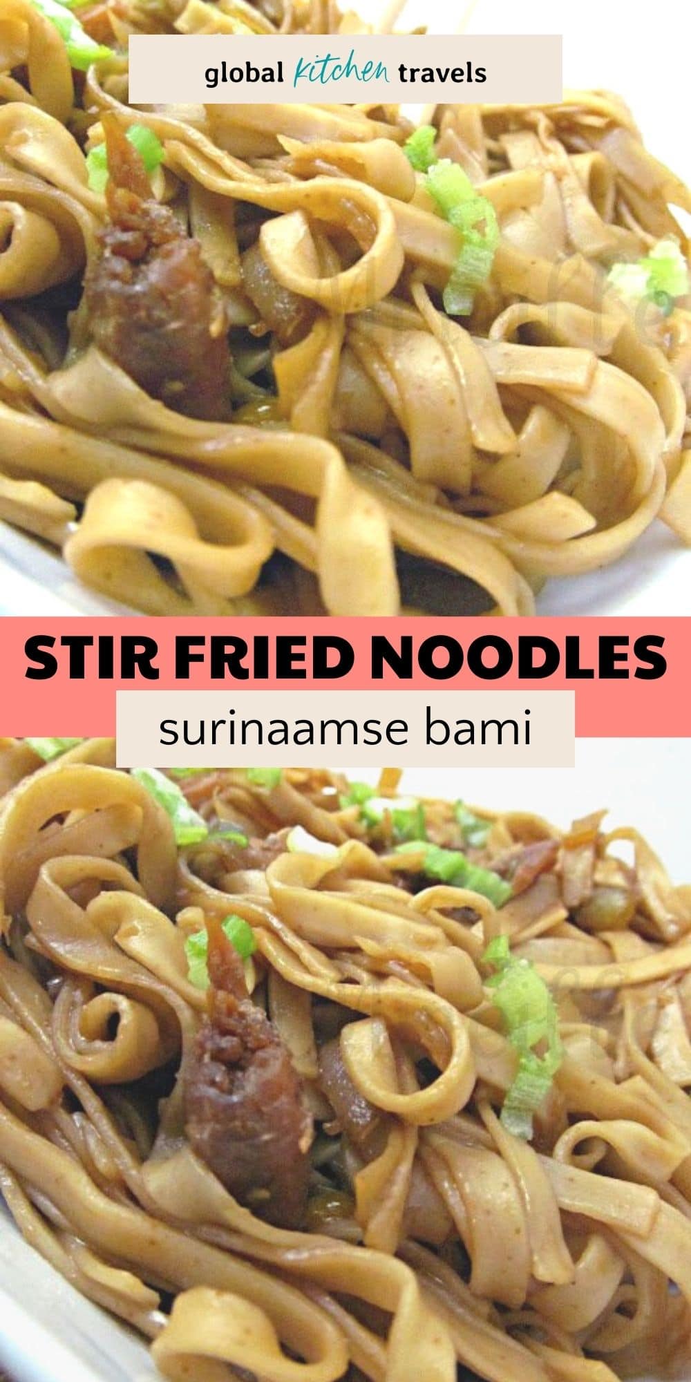 Stir Fried Noodles - How to make Surinaamse Bami - Global Kitchen Travels