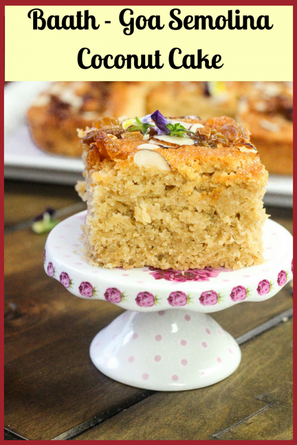 Baath - Goa Semolina Coconut Cake - Global Kitchen Travels