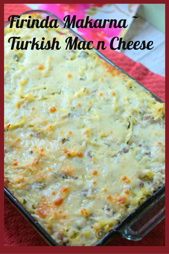 Firinda Makarna - Turkish Mac n Cheese - Global Kitchen Travels