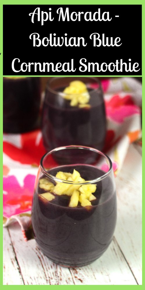 Api Morada - Bolivian Purple Cornmeal Smoothie | Global Kitchen Travels