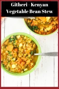 Githeri - Kenyan Vegetable Bean Stew | Global Kitchen Travels