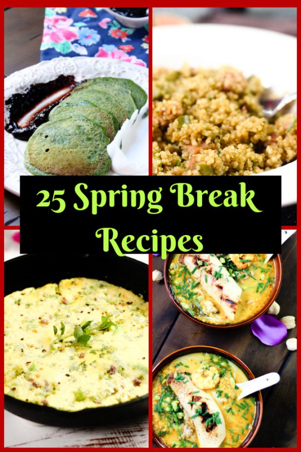 25 Spring Break Recipes - Global Kitchen Travels