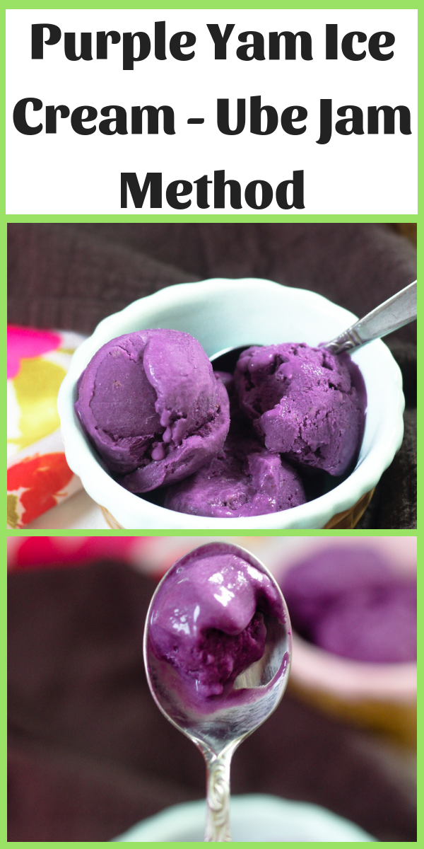 Ube Ice Cream - Purple Yam Ice Cream - Ube Jam Method - Global Kitchen ...