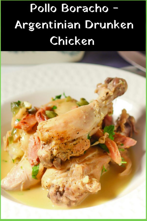 Pollo Boracho - Argentinian Drunken Chicken - Global Kitchen Travels