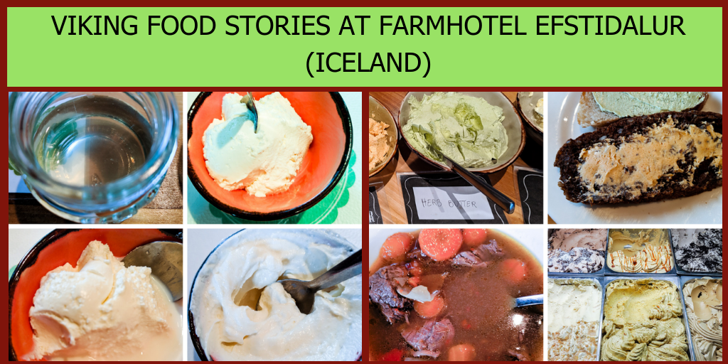 Viking Food Stories in Iceland at Farm Hotel Efstidalur II - Global ...