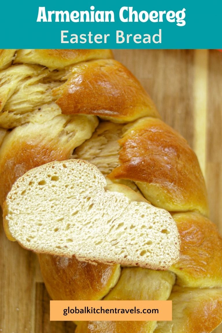 Choereg - Armenian Easter Bread - Global Kitchen Travels