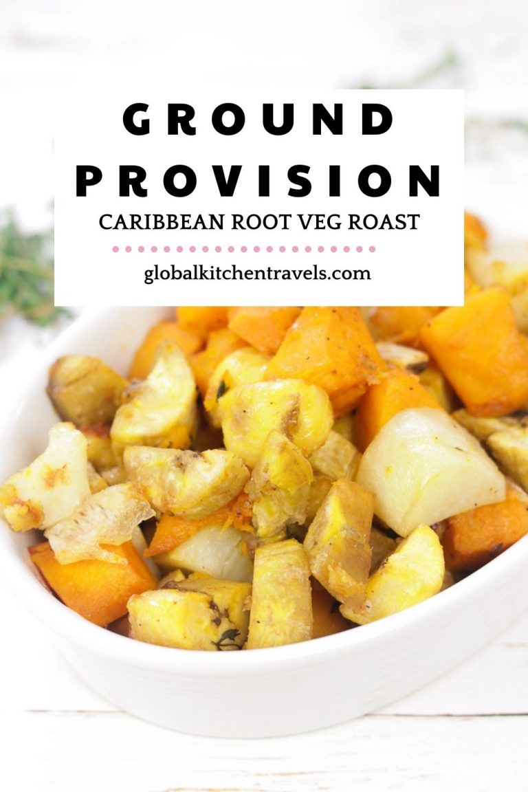 Ground Provision - Caribbean Root Vegetable Roast - Global Kitchen Travels