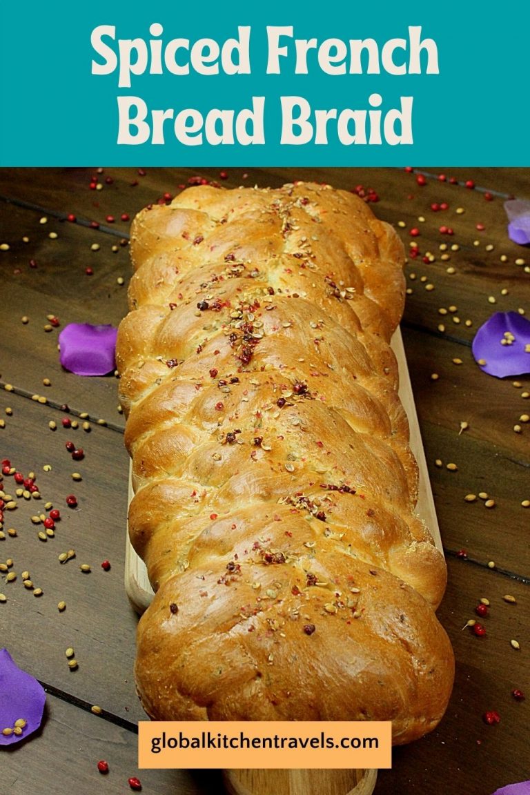 Spice Infused 7 strand Braided French Bread - Global Kitchen Travels