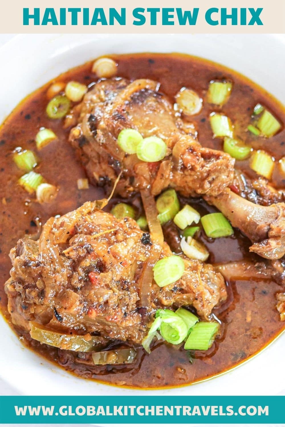 Creole Poulet en Sauce - How to Make Haitian Stewed Chicken - Global ...